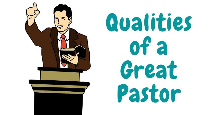 13 Qualities Every Pastor Should Have (Effective Characteristics)